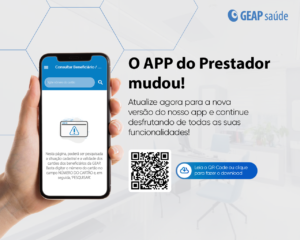 O App do Prestador mudou! – Geap Saúde