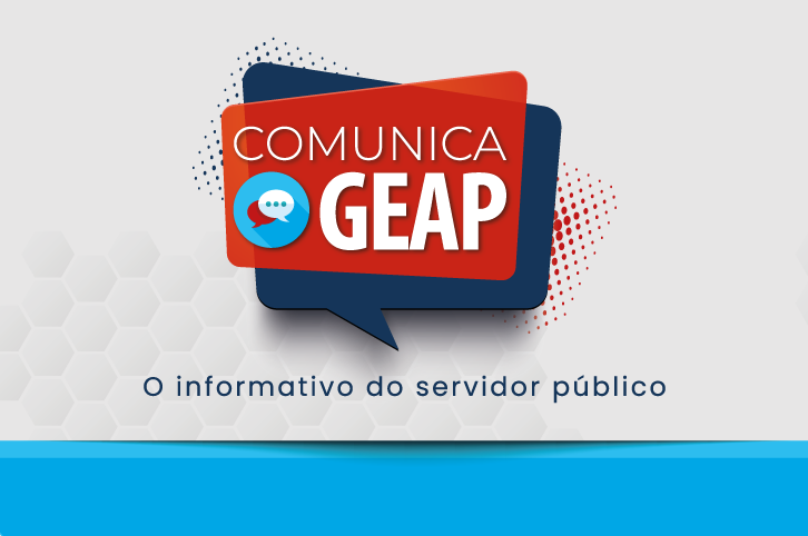COMUNICA GEAP: O informativo do servidor público – 23ª edição – JAN ...
